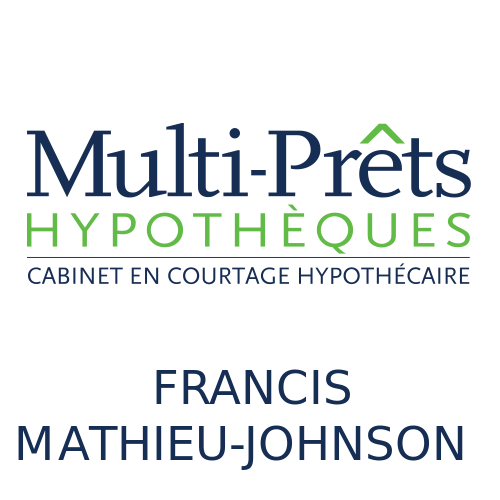 Courtier Hypothécaire Multi-Prêts à Québec